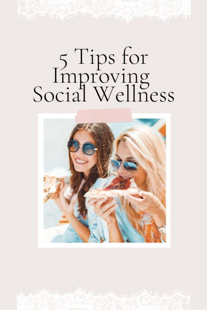 5 Tips for Improving Social Wellness | graceful-balance.co