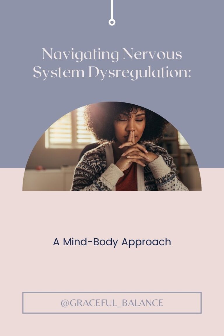 Navigating Nervous System Dysregulation: A Mind-Body Approach ...